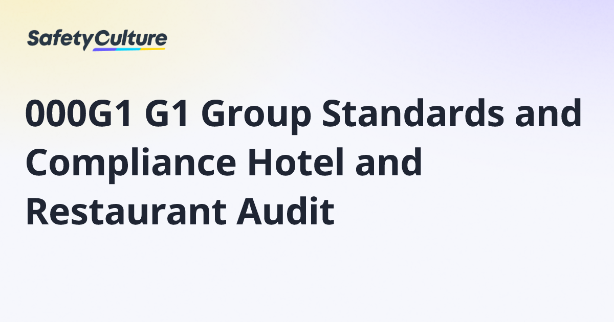 000G1 G1 Group Standards and Compliance Hotel and Restaurant Audit ...