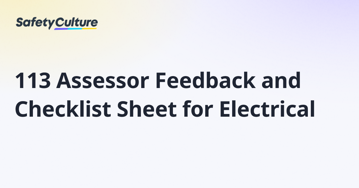 113 Assessor Feedback and Checklist Sheet for Electrical | Free Template