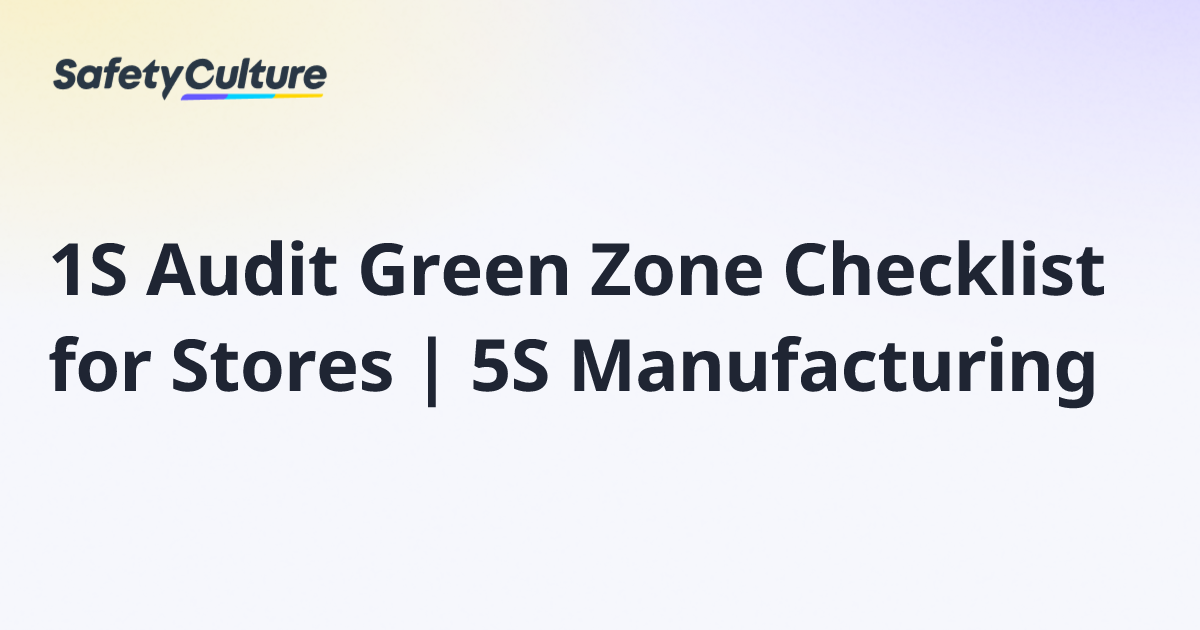 1S Audit Green Zone Checklist for Stores | 5S Manufacturing | Free Template