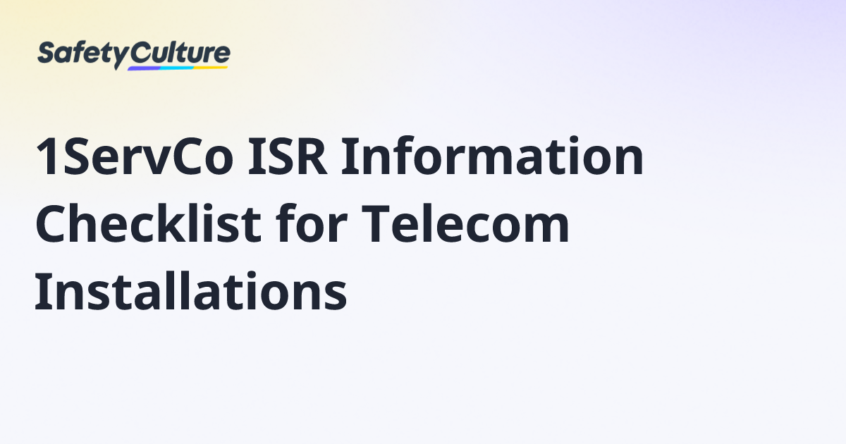 1ServCo ISR Information Checklist for Telecom Installations | Free Template