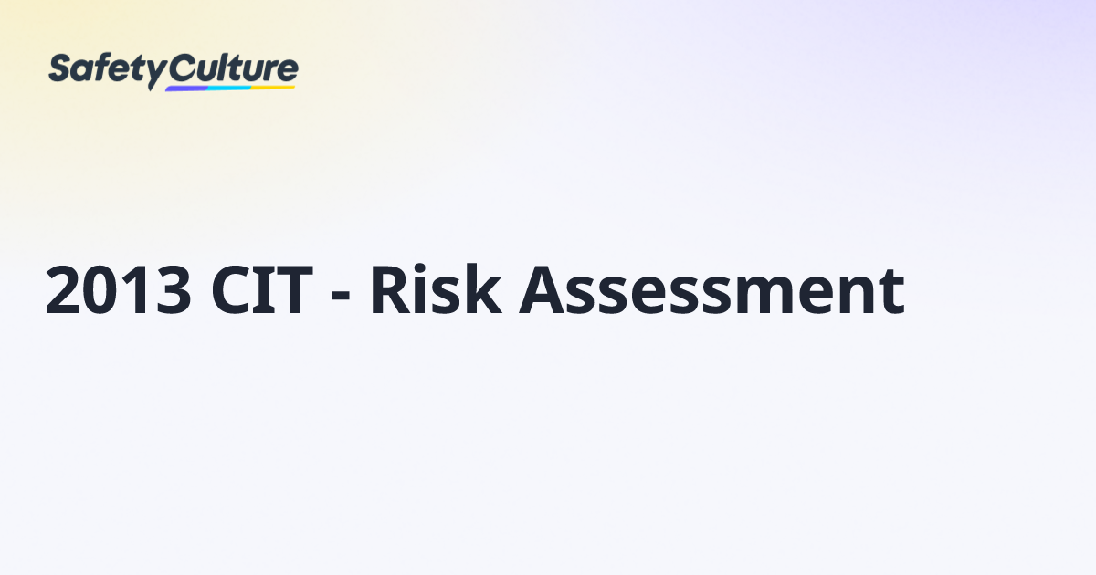 2013 CIT - Risk Assessment | Free Template