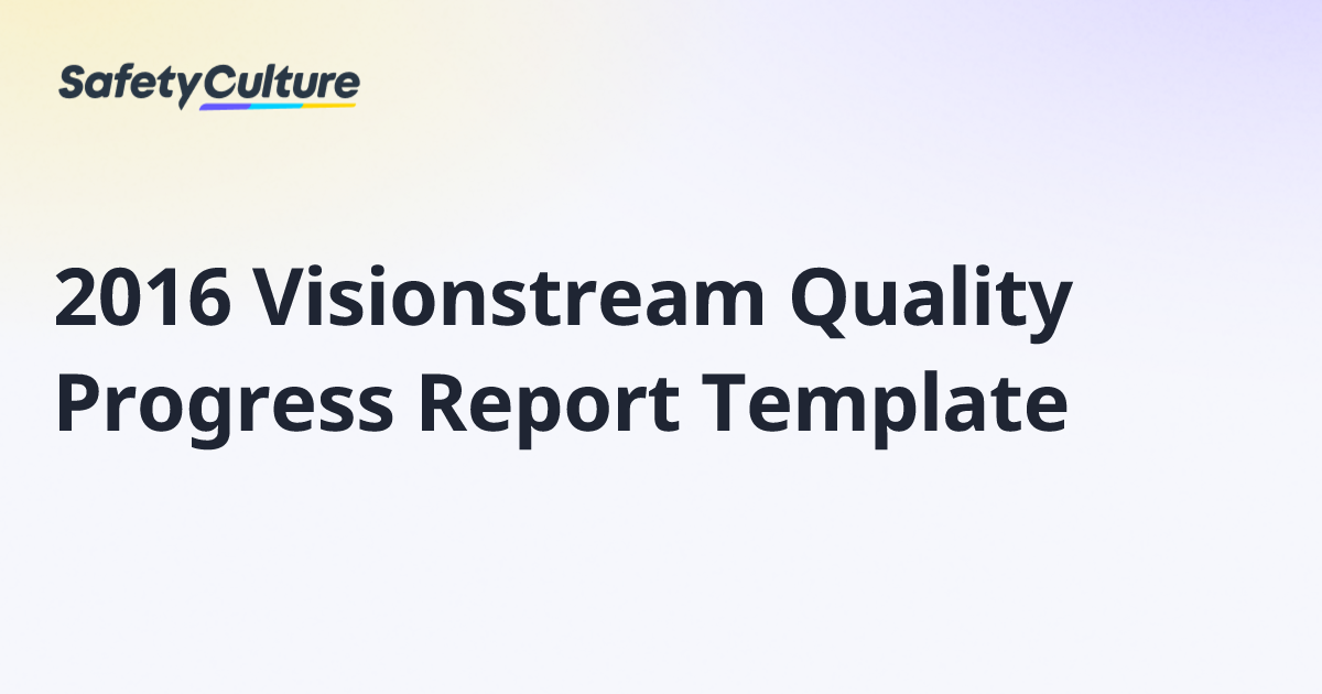 2016 Visionstream Quality Progress Report Template | Free Template