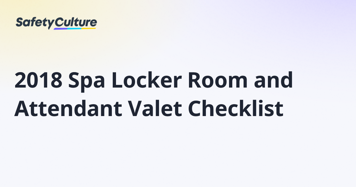 2018 Spa Locker Room and Attendant Valet Checklist | Free Template