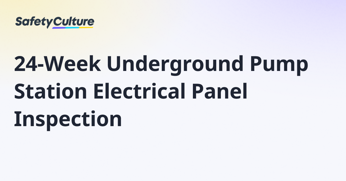 24-Week Underground Pump Station Electrical Panel Inspection | Free ...