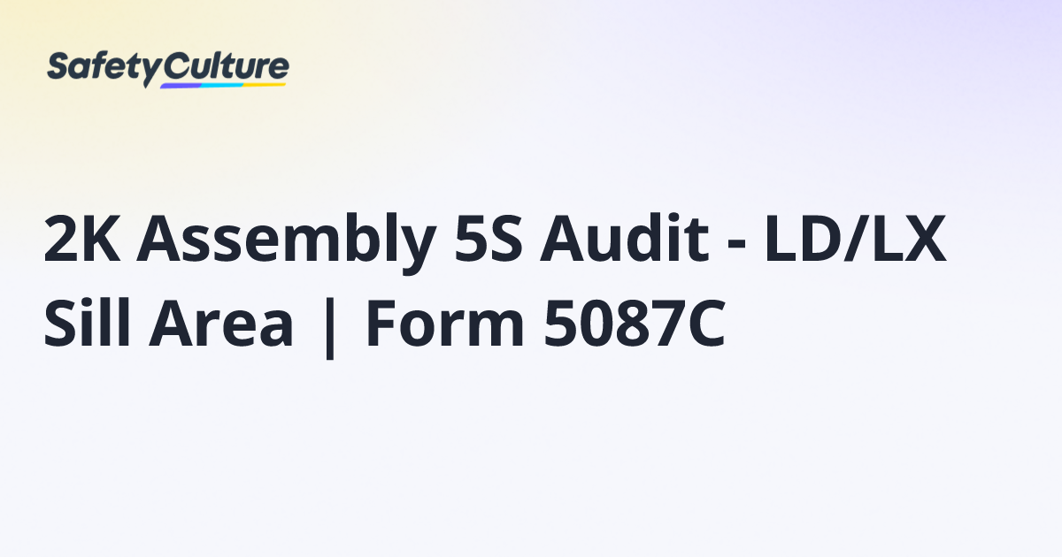 2K Assembly 5S Audit - LD/LX Sill Area | Form 5087C | Free Template
