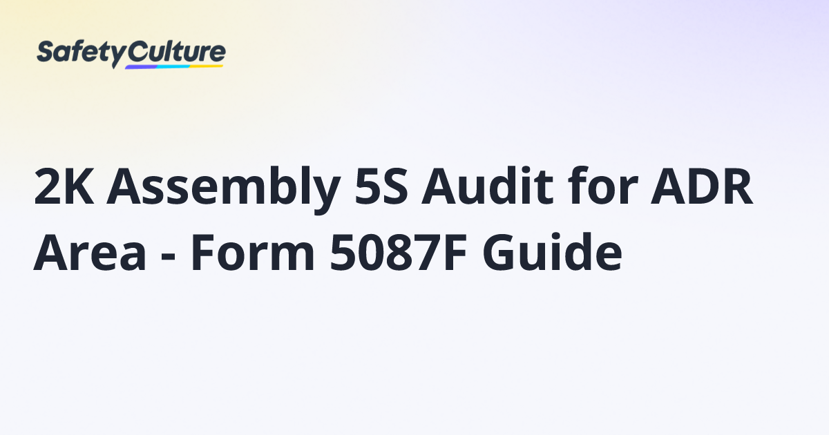2K Assembly 5S Audit for ADR Area - Form 5087F Guide | Free Template