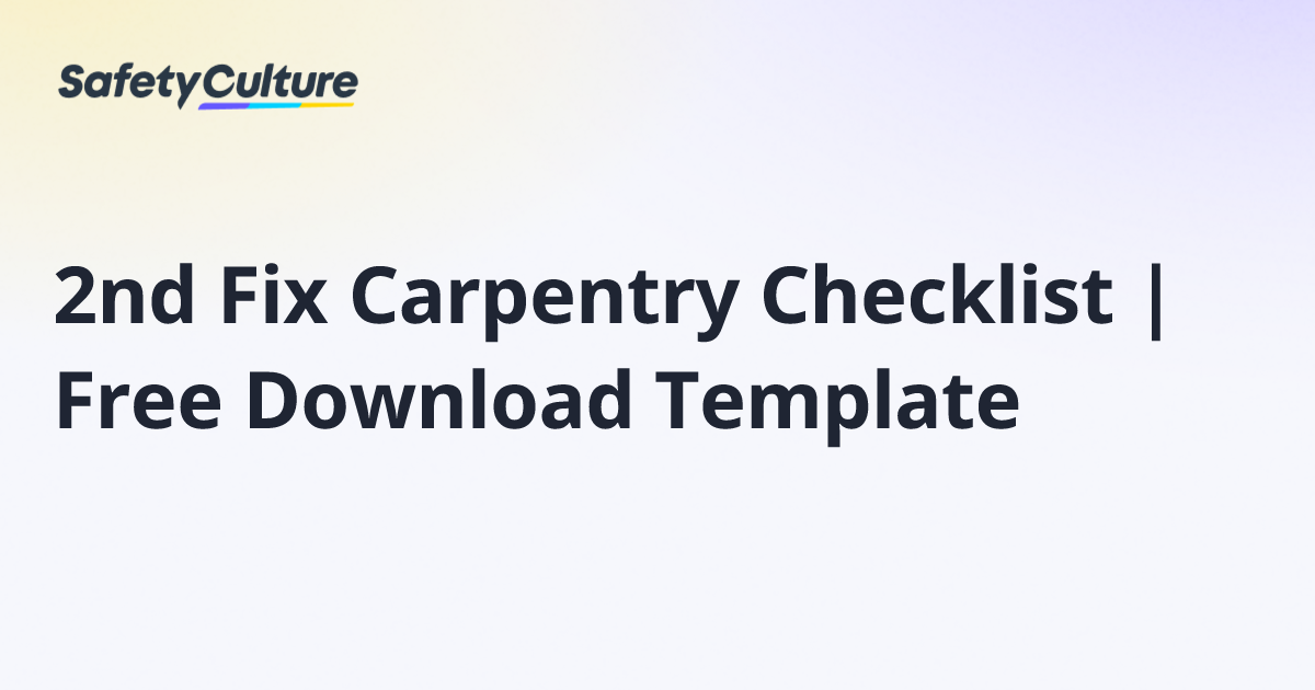 2nd Fix Carpentry Checklist | Free Download Template | Free Template