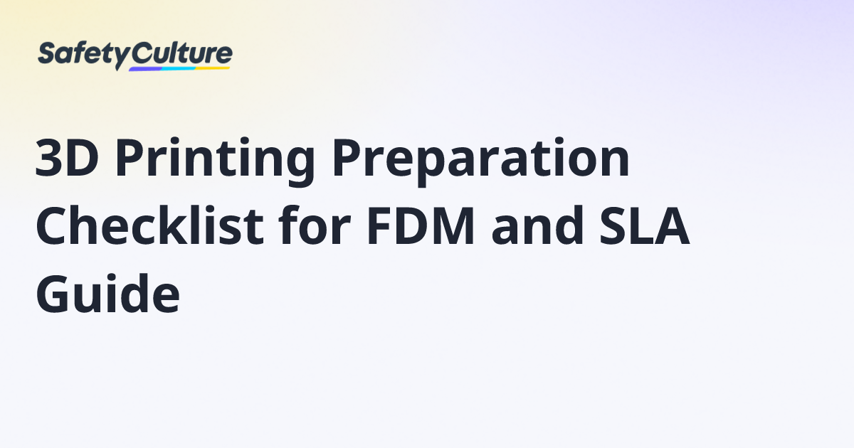 3D Printing Preparation Checklist for FDM and SLA Guide | Free Template