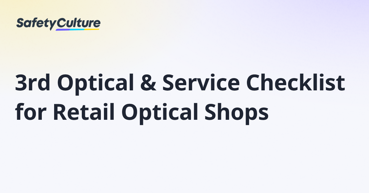 3rd Optical & Service Checklist for Retail Optical Shops | Free Template
