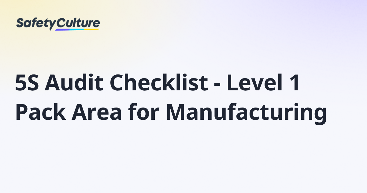 5S Audit Checklist - Level 1 Pack Area for Manufacturing | Free Template