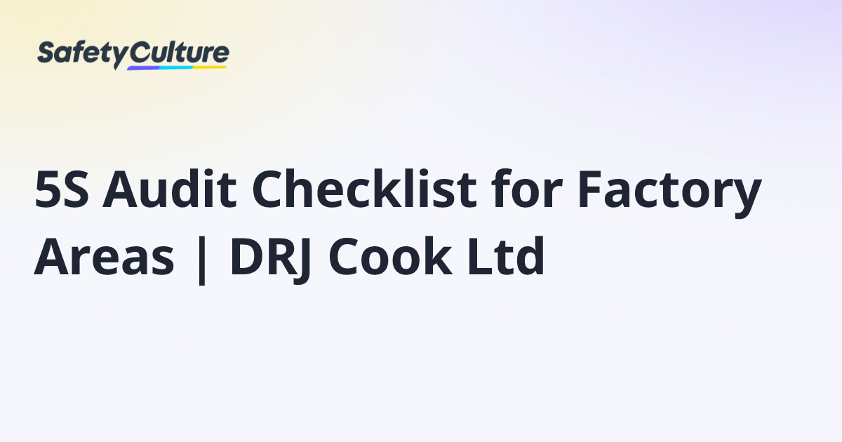5S Audit Checklist for Factory Areas | DRJ Cook Ltd | Free Template