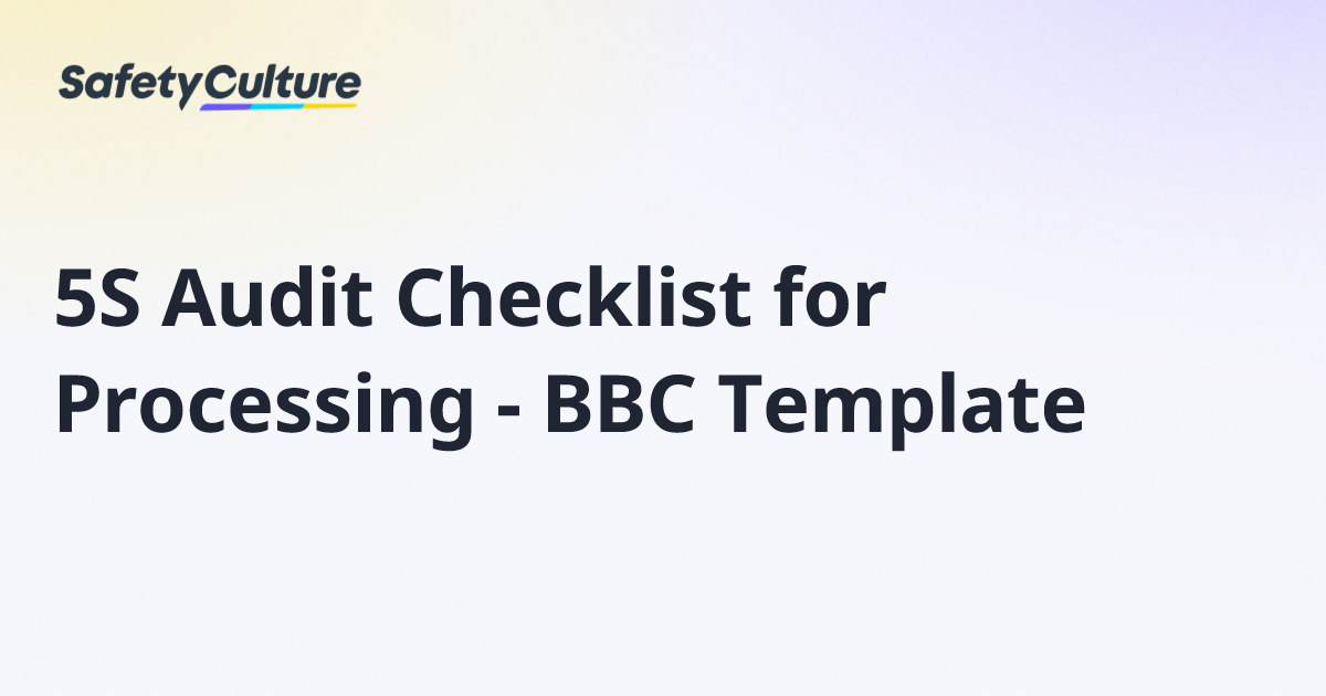 5S Audit Checklist for Processing - BBC Template | Free Template