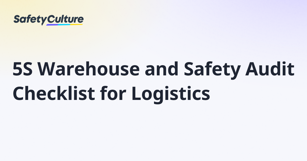 5S Warehouse and Safety Audit Checklist for Logistics | Free Template