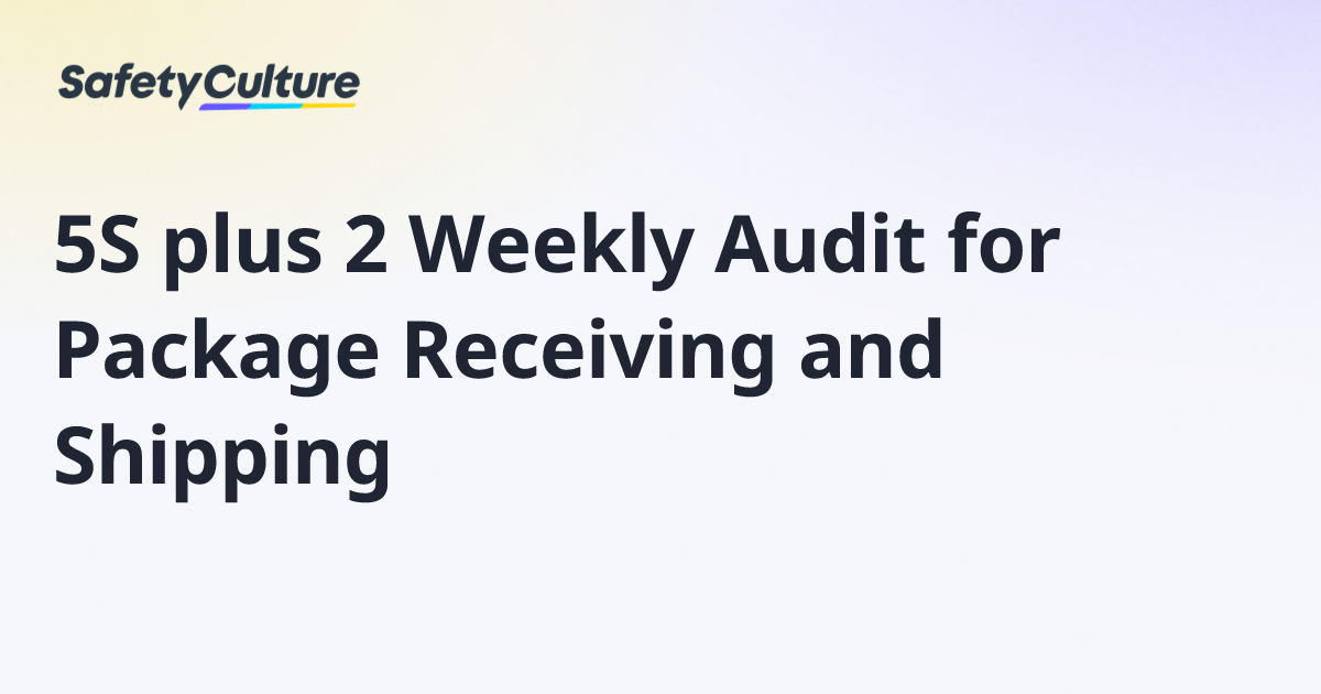 5S plus 2 Weekly Audit for Package Receiving and Shipping | Free Template