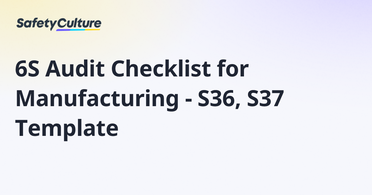 6S Audit Checklist for Manufacturing - S36, S37 Template | Free Template