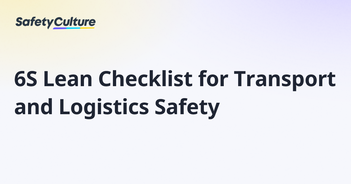 6S Lean Checklist for Transport and Logistics Safety | Free Template