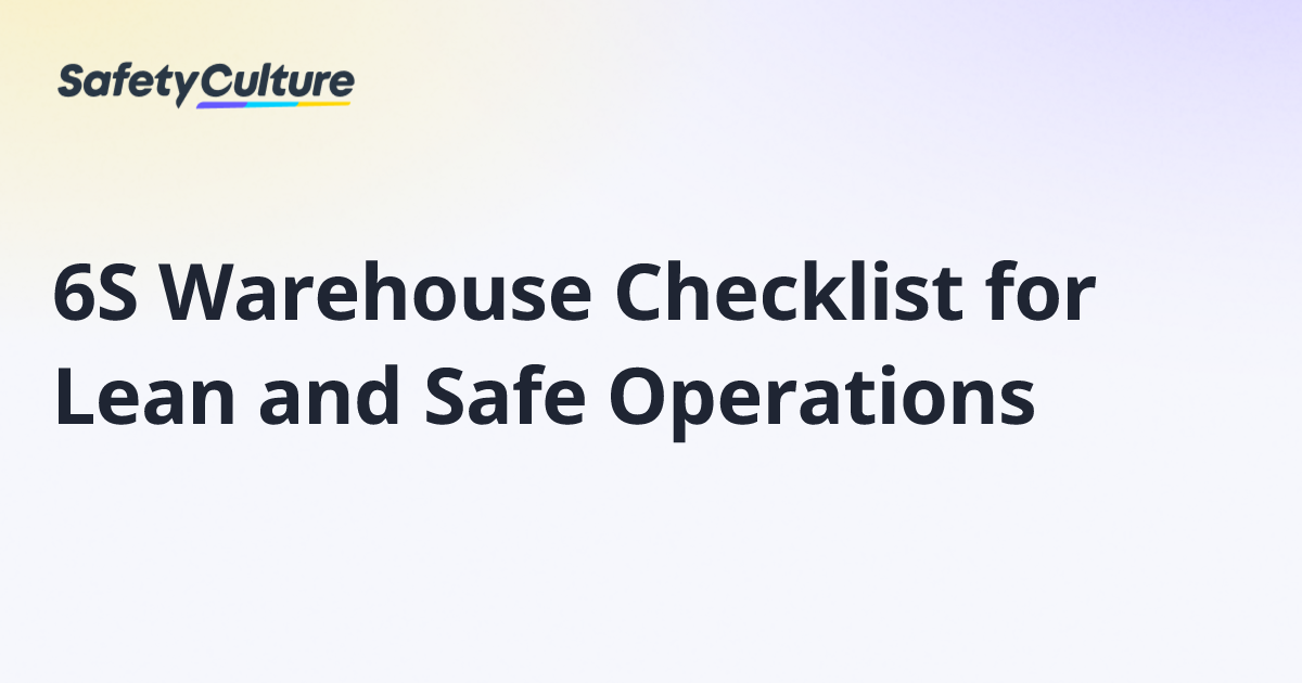 6S Warehouse Checklist for Lean and Safe Operations | Free Template