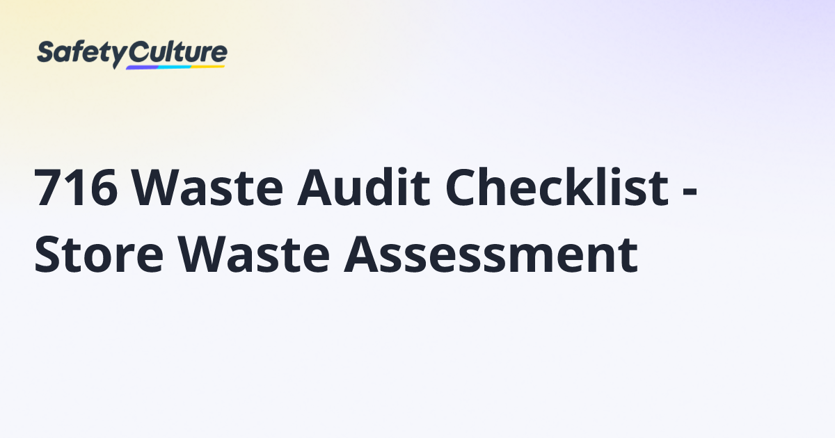 716 Waste Audit Checklist - Store Waste Assessment | Free Template