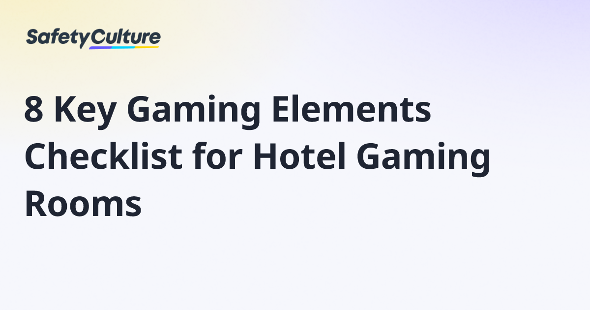 8 Key Gaming Elements Checklist for Hotel Gaming Rooms | Free Template