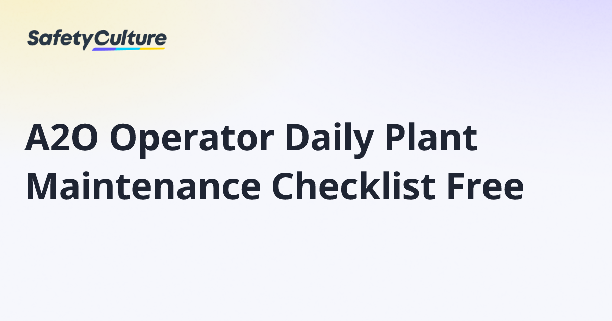 A2O Operator Daily Plant Maintenance Checklist Free | Free Template