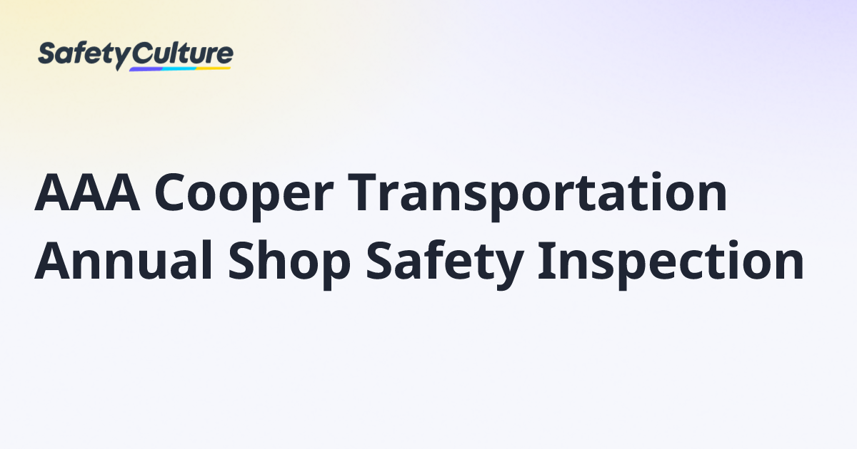 AAA Cooper Transportation Annual Shop Safety Inspection | Free Template