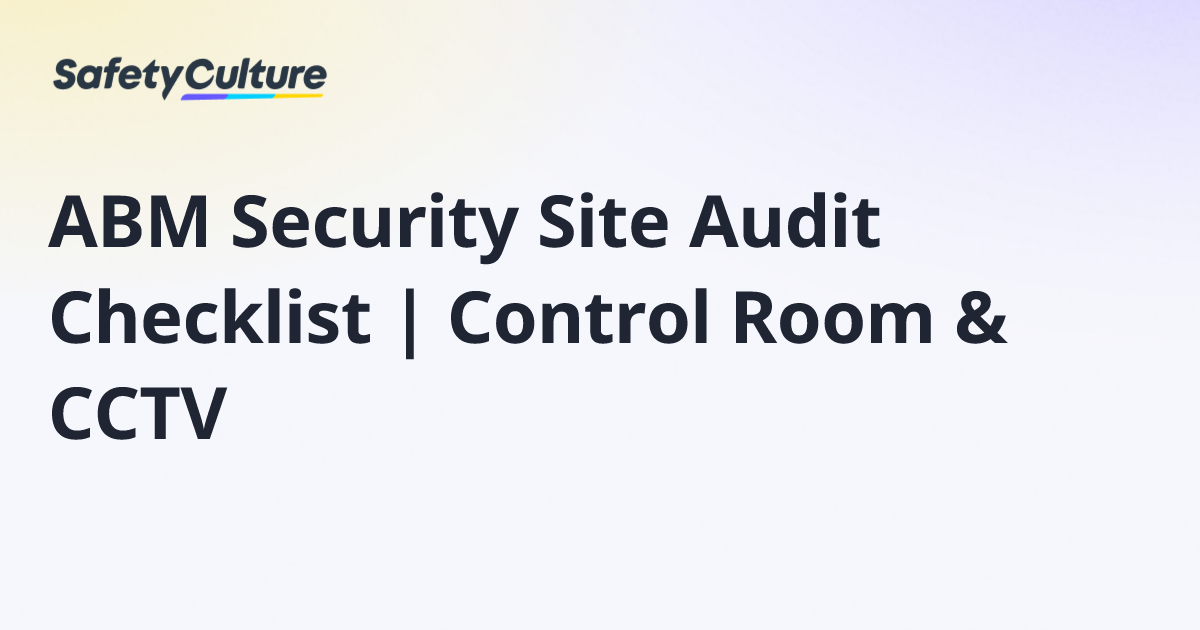 ABM Security Site Audit Checklist | Control Room & CCTV | Free Template