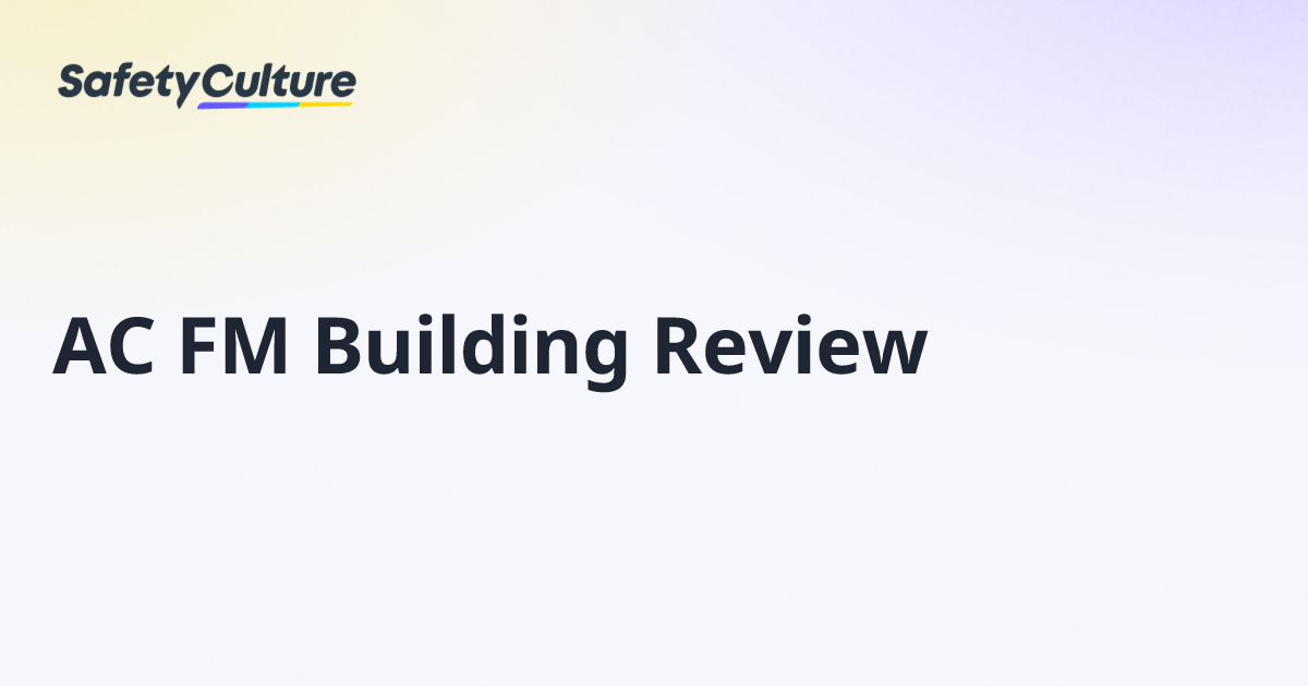 AC FM Building Review | Free Template