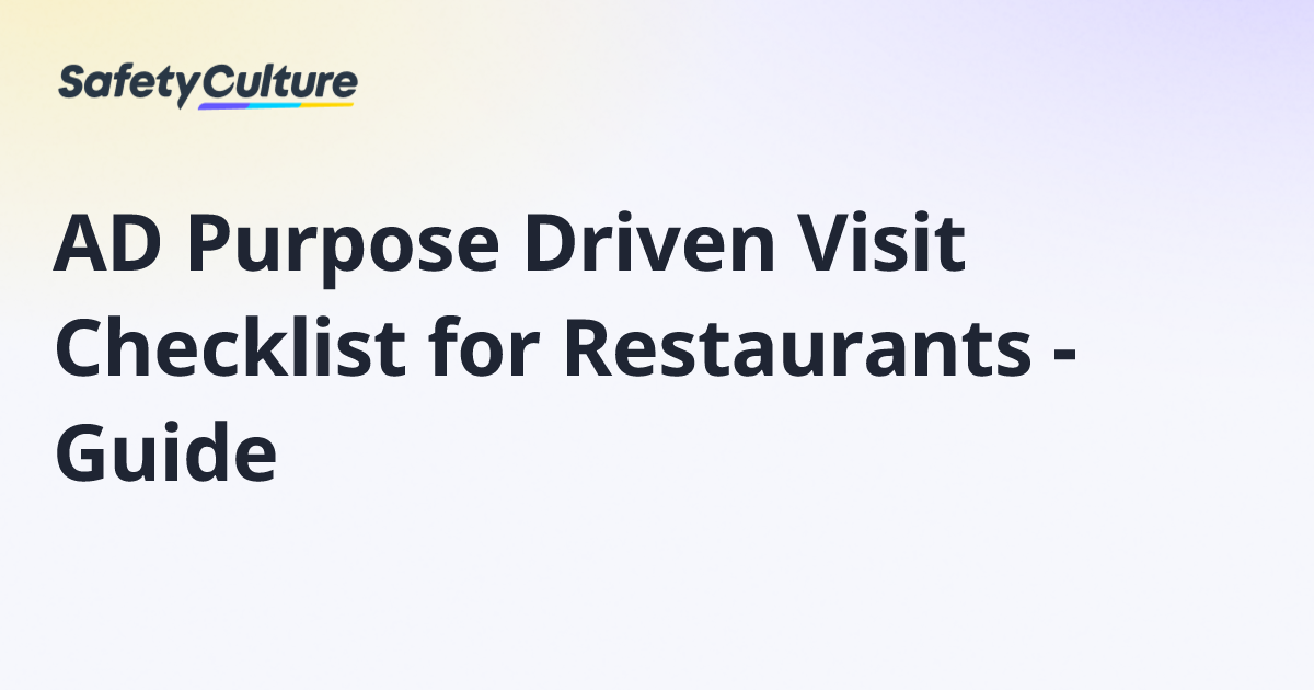 AD Purpose Driven Visit Checklist for Restaurants - Guide | Free Template