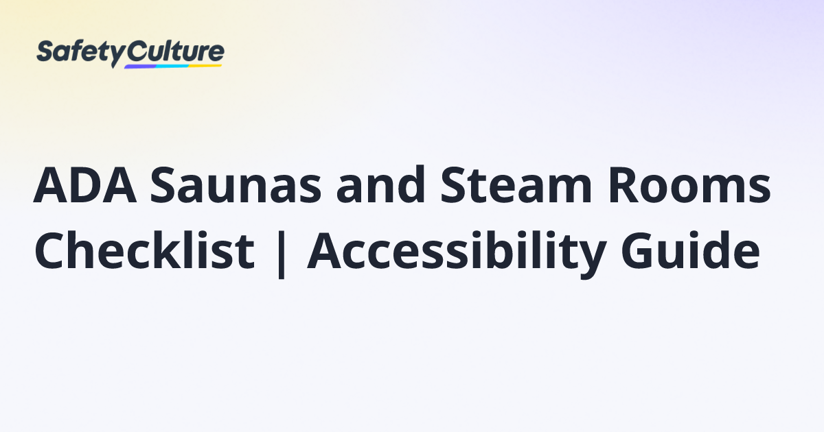 ADA Saunas and Steam Rooms Checklist | Accessibility Guide | Free Template