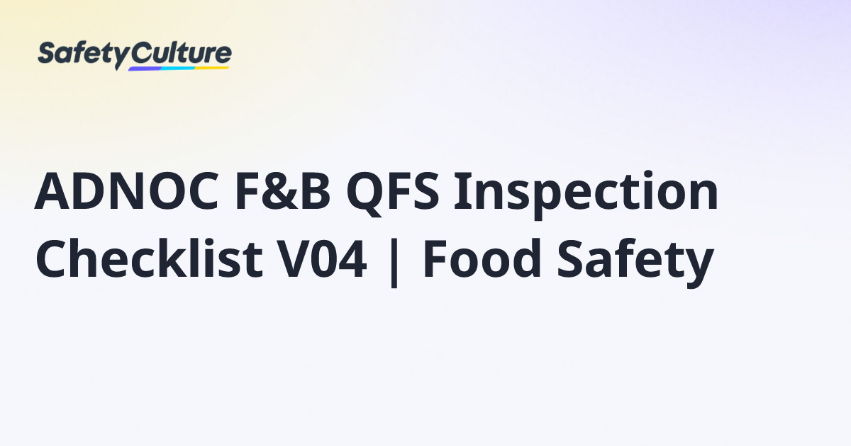 ADNOC F&B QFS Inspection Checklist V04 | Food Safety | Free Template