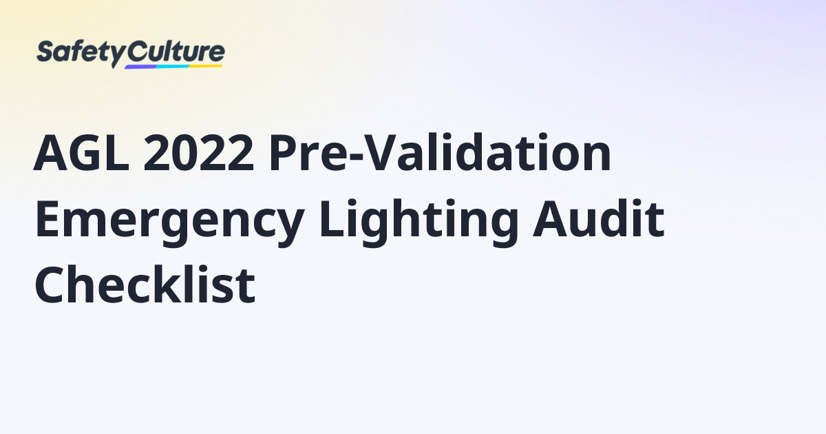AGL 2022 Pre-Validation Emergency Lighting Audit Checklist | Free Template