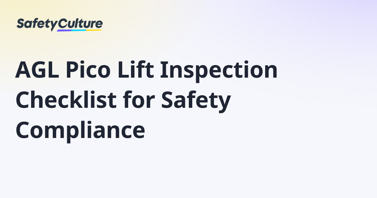 AGL Pico Lift Inspection Checklist for Safety Compliance | Free Template