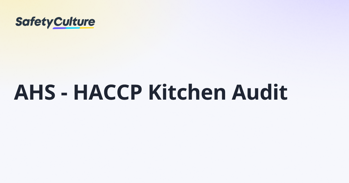 AHS - HACCP Kitchen Audit | Free Template