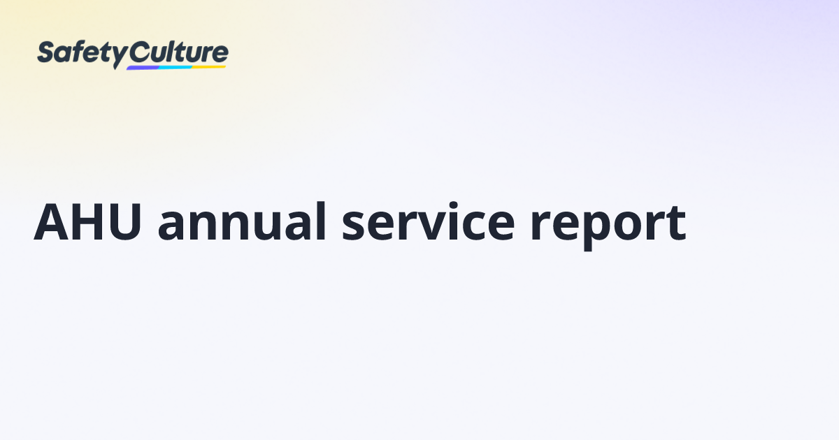 AHU annual service report | Free Template
