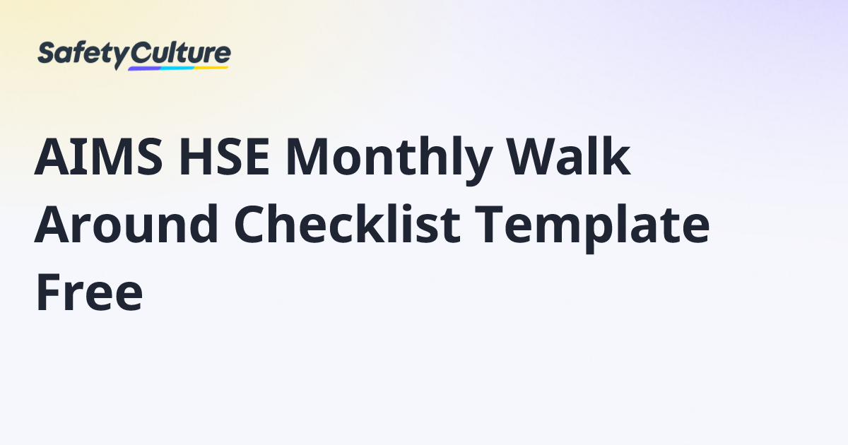 AIMS HSE Monthly Walk Around Checklist Template Free | Free Template