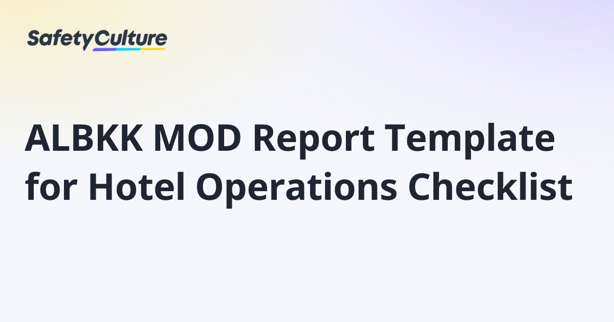 ALBKK MOD Report Template for Hotel Operations Checklist | Free Template