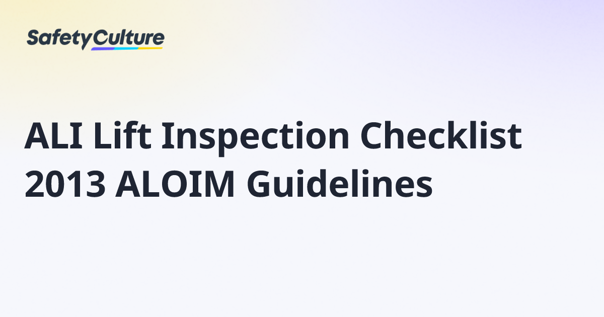 ALI Lift Inspection Checklist 2013 ALOIM Guidelines | Free Template