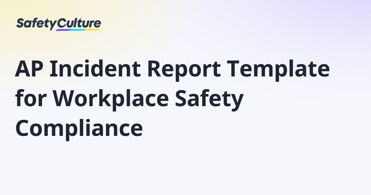 AP Incident Report Template for Workplace Safety Compliance | Free Template