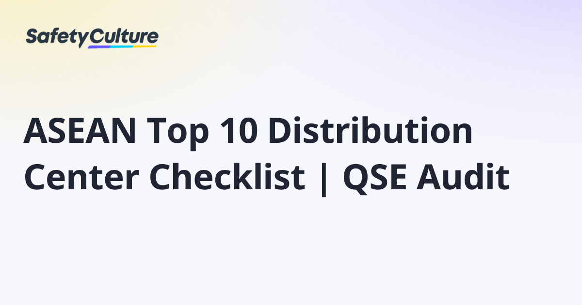 ASEAN Top 10 Distribution Center Checklist | QSE Audit | Free Template
