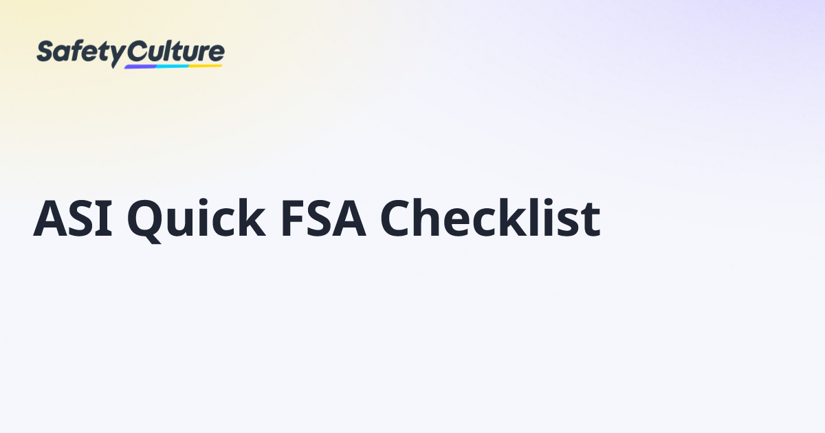 ASI Quick FSA Checklist | Free Template