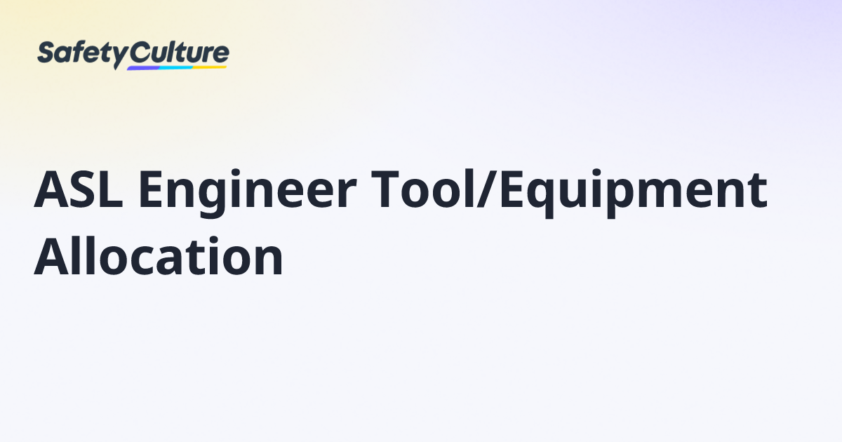 ASL Engineer Tool/Equipment Allocation | Free Template