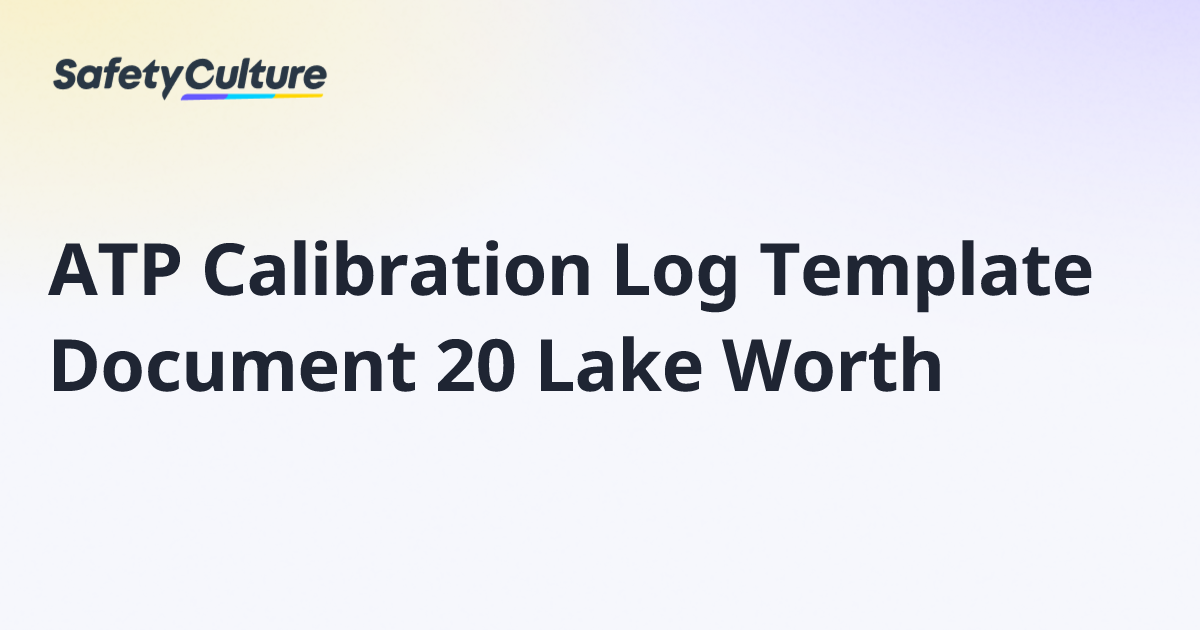 ATP Calibration Log Template Document 20 Lake Worth | Free Template