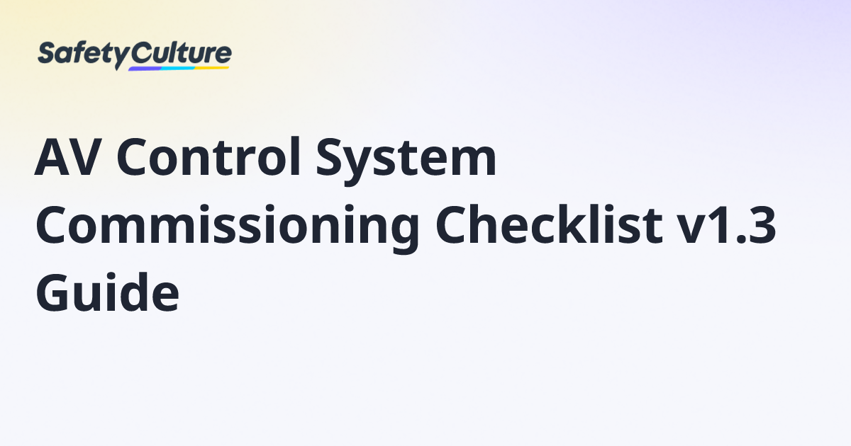 AV Control System Commissioning Checklist v1.3 Guide | Free Template