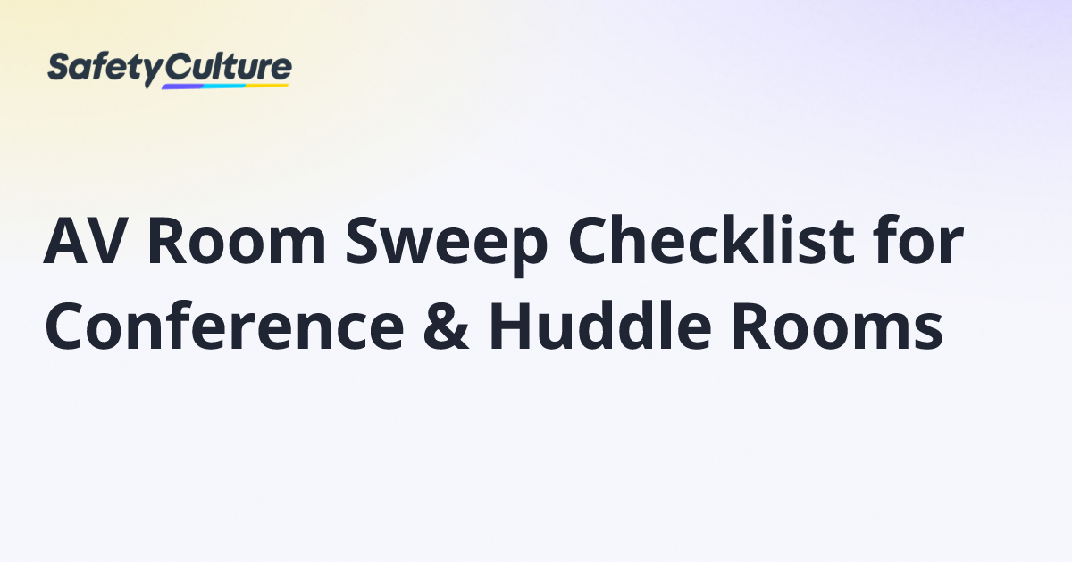 AV Room Sweep Checklist for Conference & Huddle Rooms | Free Template