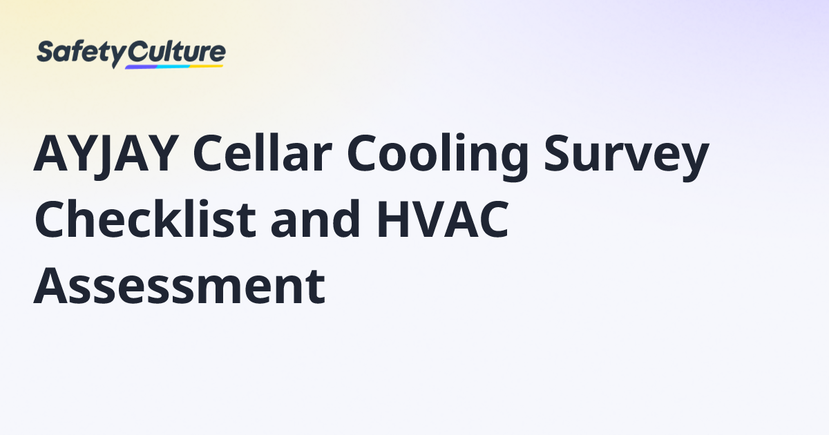 AYJAY Cellar Cooling Survey Checklist and HVAC Assessment | Free Template