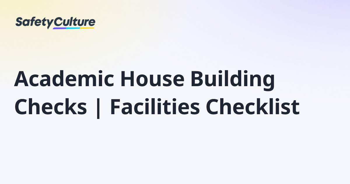 Academic House Building Checks | Facilities Checklist | Free Template