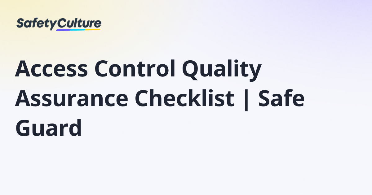 Access Control Quality Assurance Checklist | Safe Guard | Free Template