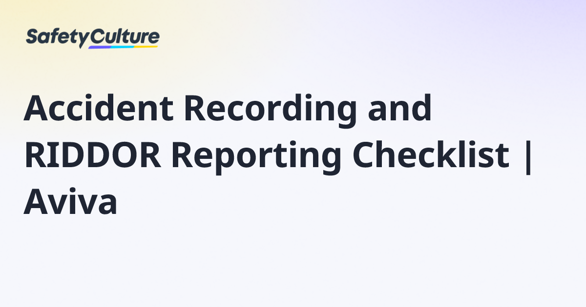 Accident Recording and RIDDOR Reporting Checklist | Aviva | Free Template