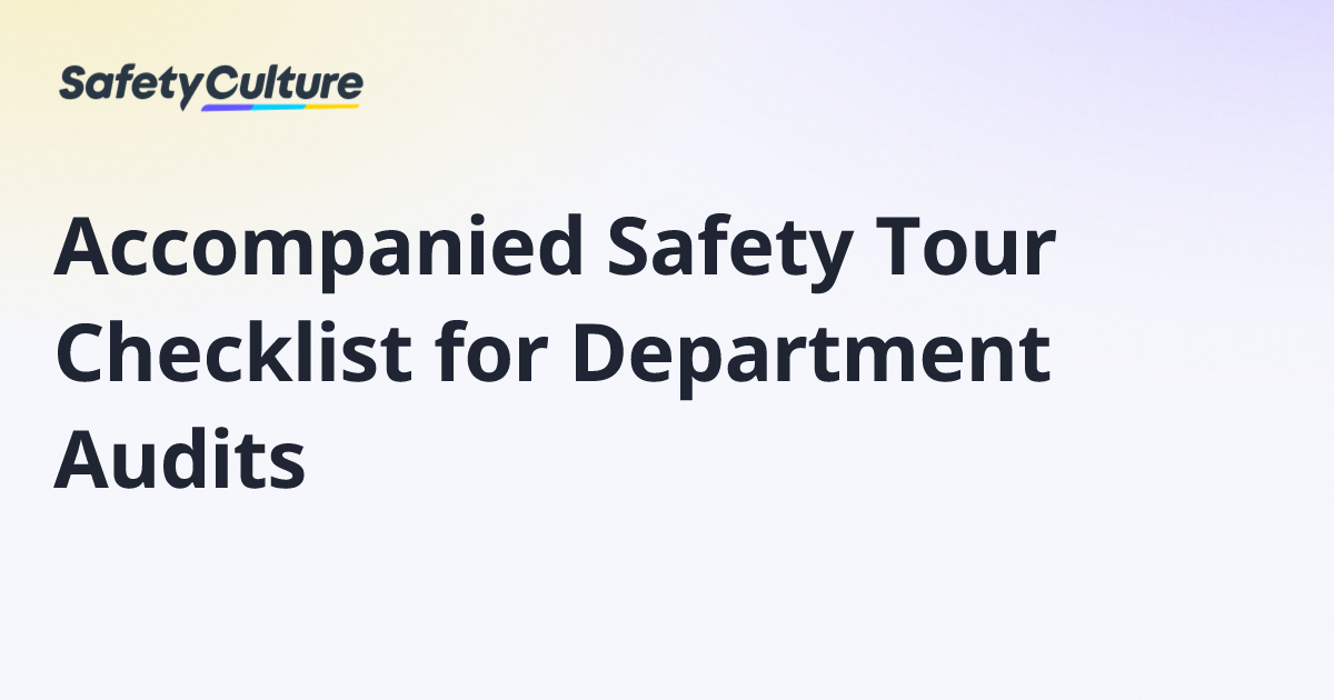 Accompanied Safety Tour Checklist for Department Audits | Free Template