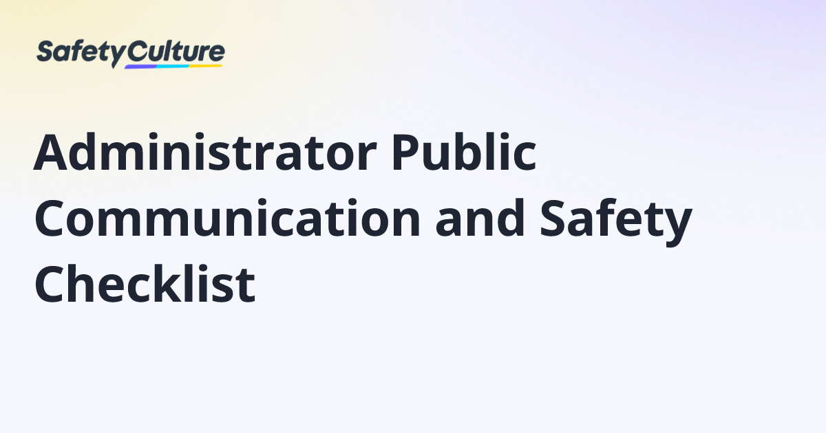 Administrator Public Communication and Safety Checklist | Free Template